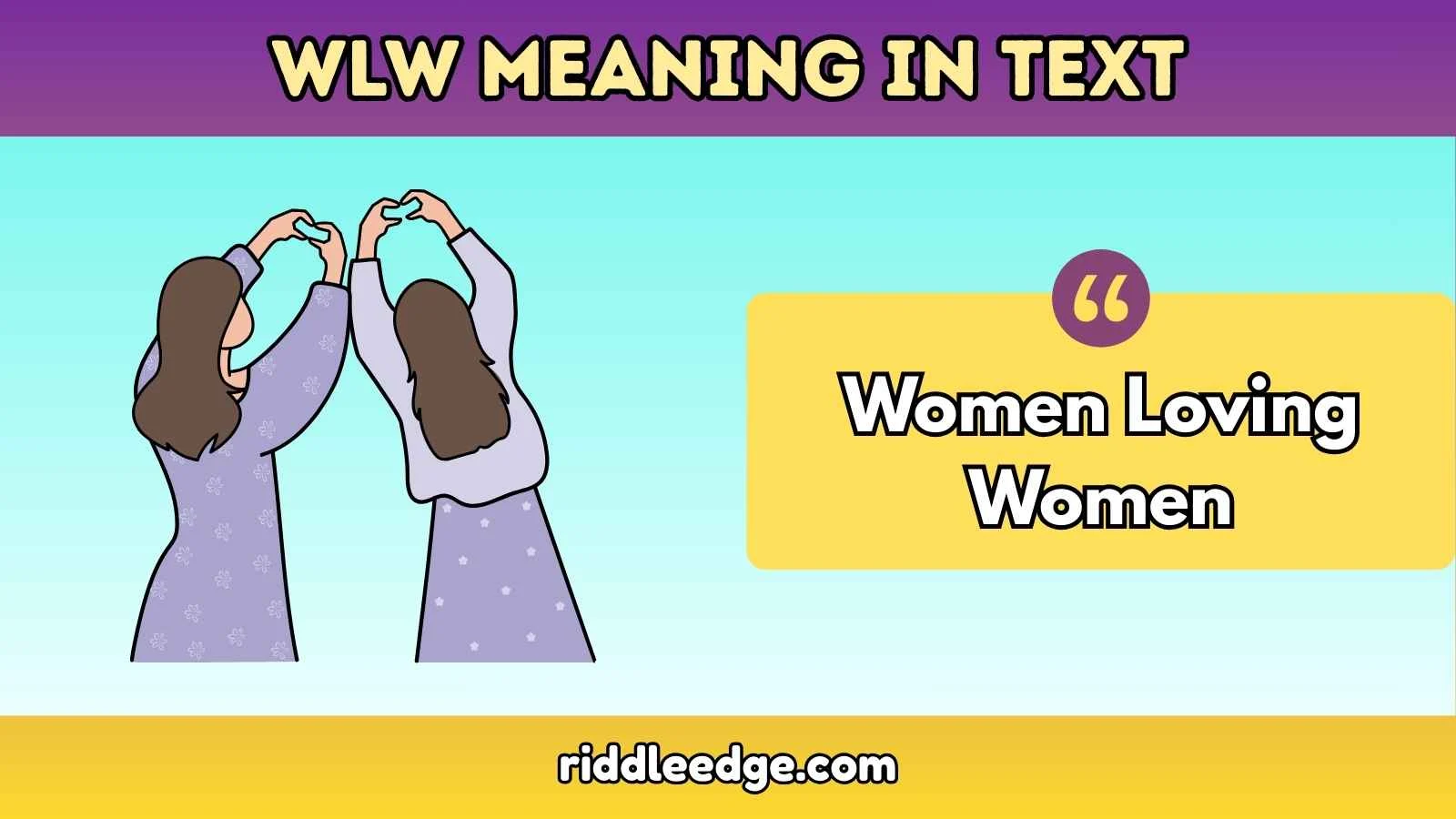 WLW Meaning in Text: A Complete Guide for Online Chats 2026